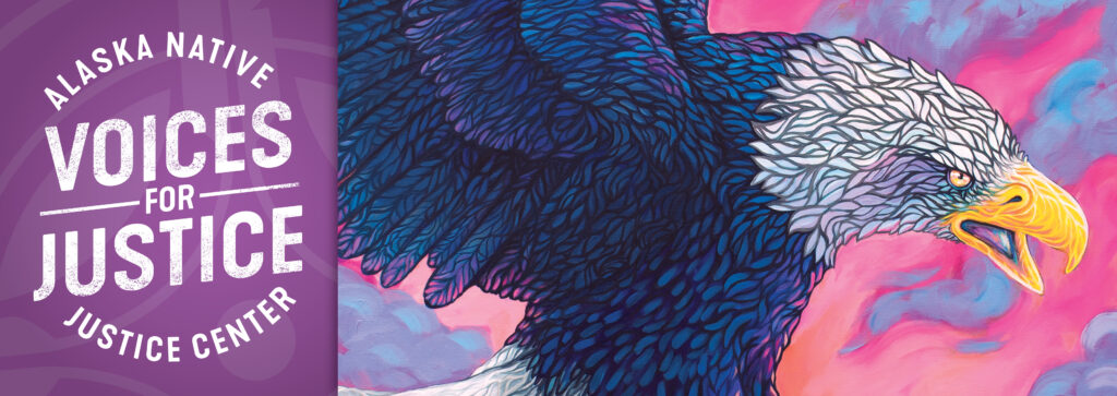 Voices for Justice 2022 | Alaska Native Justice Center